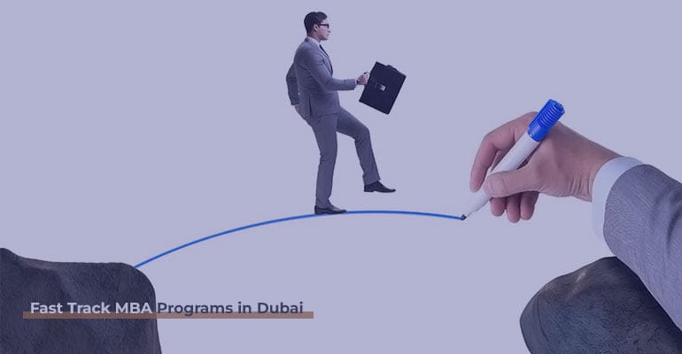 Fast-Track MBA Programs | Online or Part-time MBA in Dubai